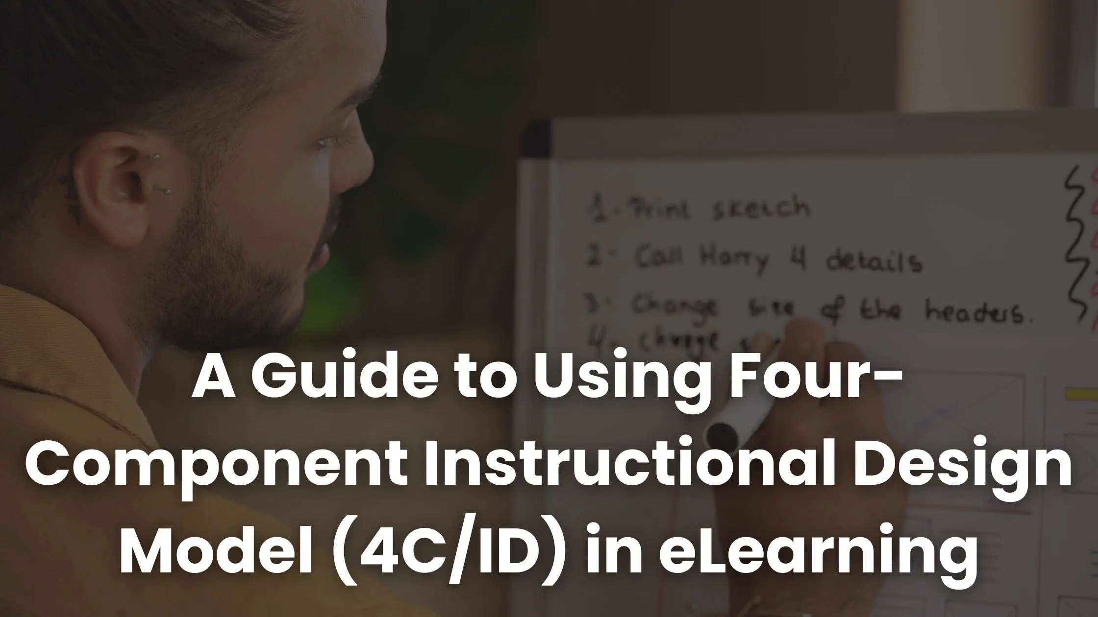 A Guide to Using Four-Component Instructional Design Model (4C/ID) in eLearning | Coursebox AI